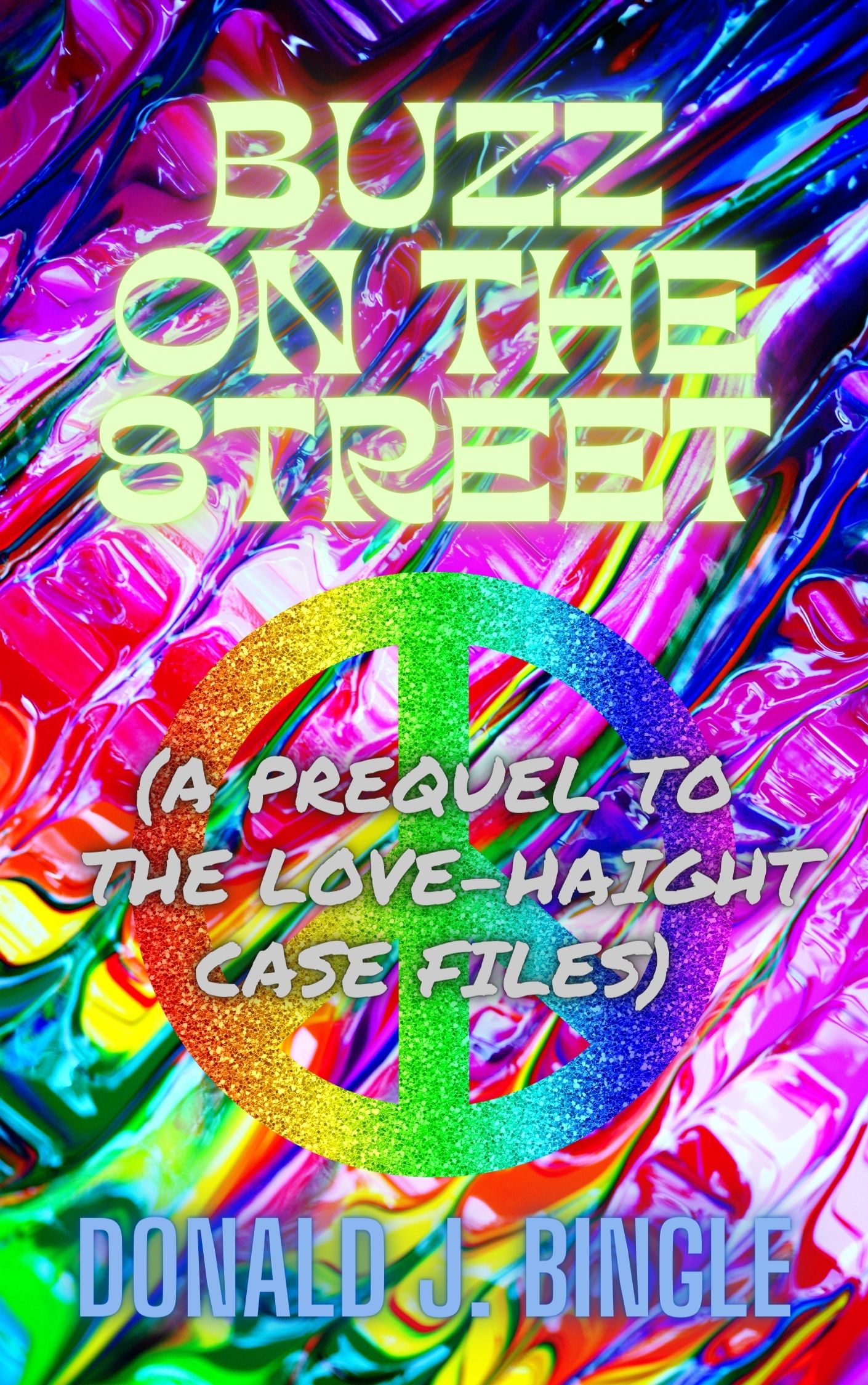 Buzz on the Street (A Prequel to The Love-Haight Case Files) | IASFA